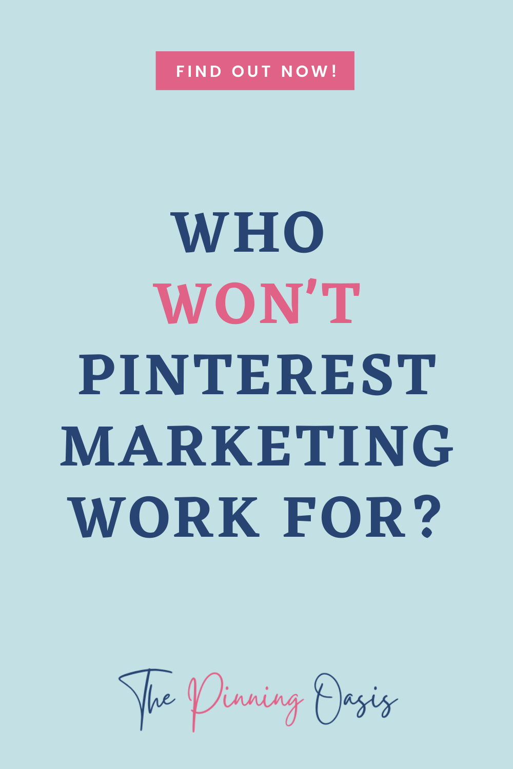 Who Won’t Pinterest Marketing Work For? – The Pinning Oasis